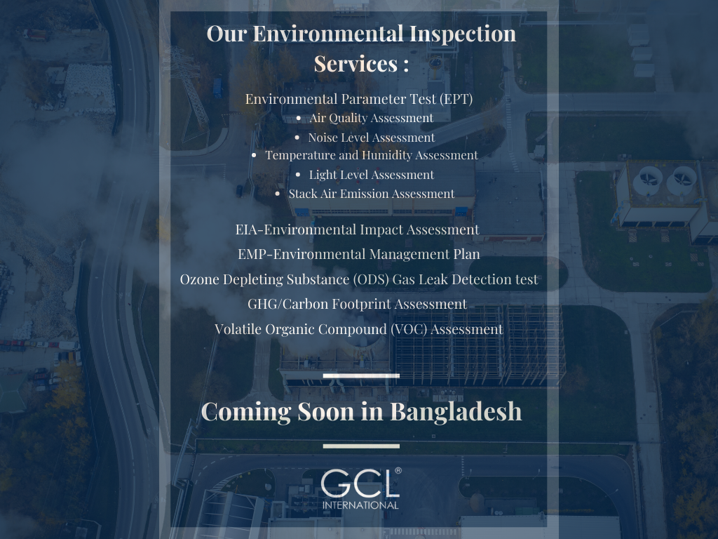 GCL International Ltd is going to start Environmental Inspection Services in Bangladesh - GCL ...